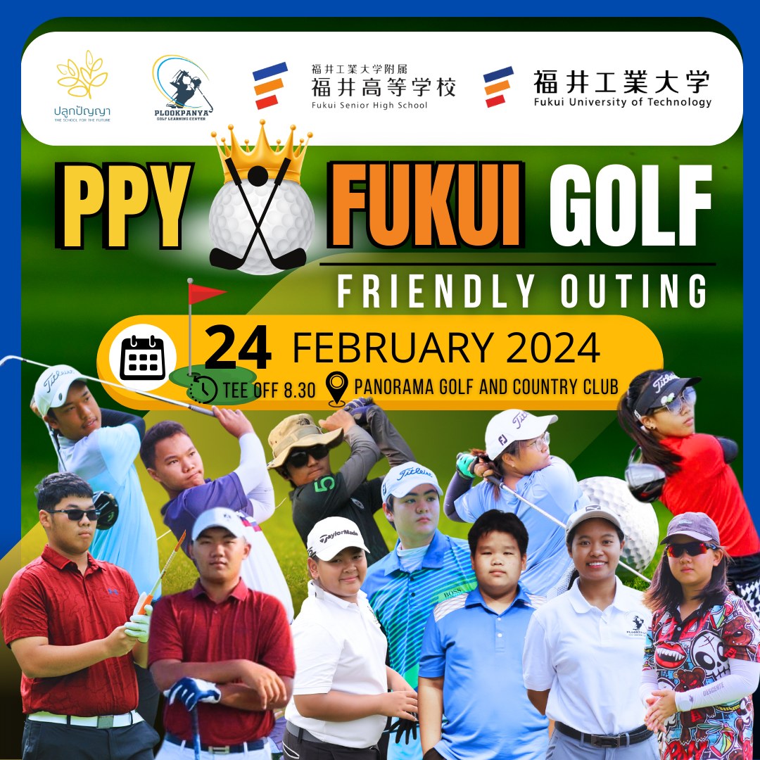 PPY x FUKUI GOLF “Friendly Outing” 2024 – Plookpanya School